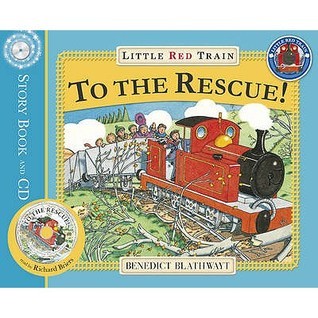 Little Red Train to the Rescue by Benedict Blathwayt | Goodreads
