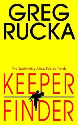 Keeper/Finder by Greg Rucka | Goodreads