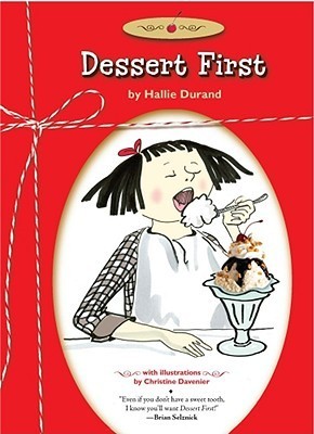 Dessert First by Hallie Durand | Goodreads