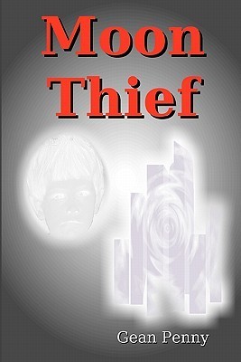 Moon Thief by Gean Penny | Goodreads