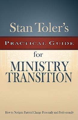 Stan Toler's Practical Guide for Ministry Transition by Stan Toler ...