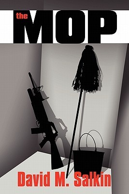 The Mop by David M. Salkin | Goodreads