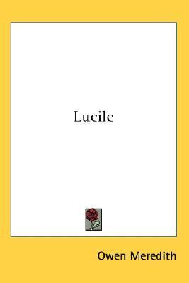 Lucile by Robert Bulwer-Lytton | Goodreads