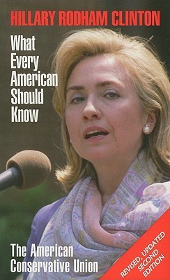 Hillary Rodham Clinton: What Every American Should Know by Christian ...