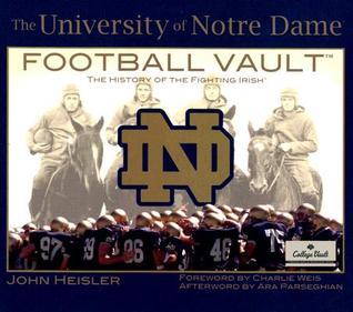 University of Notre Dame Football Vault: The History of the Fighting ...
