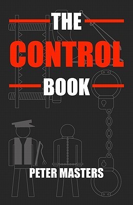 The Control Book by Peter Masters | Goodreads