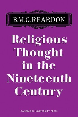 Religious Thought in the Nineteenth Century: Illustrated from Writers ...