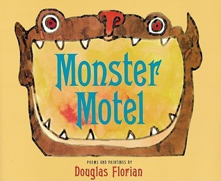 Monster Motel by Douglas Florian | Goodreads