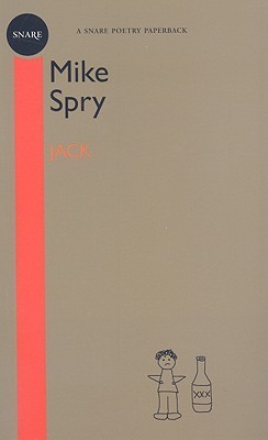 Jack by Mike Spry | Goodreads