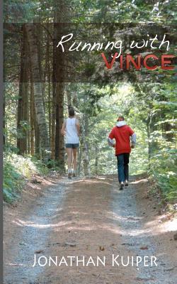 Running With Vince by Jonathan Kuiper | Goodreads