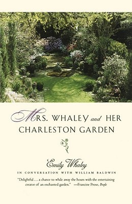 Mrs. Whaley and Her Charleston Garden by Emily Whaley | Goodreads