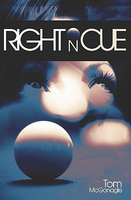 Right On Cue by Tom McGonagle | Goodreads