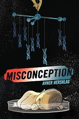 Misconception by Avner Hershlag | Goodreads