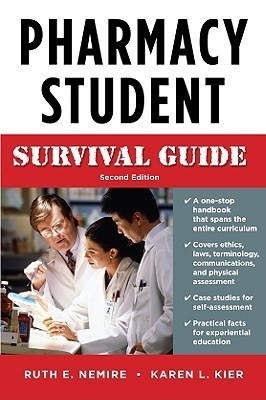 Pharmacy Student Survival Guide by Ruth E. Nemire | Goodreads