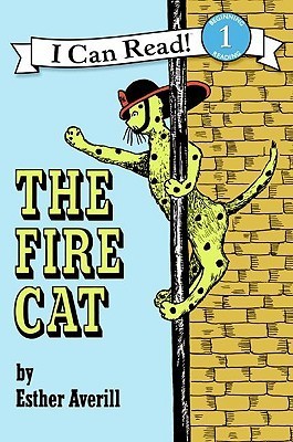 The Fire Cat (I Can Read! - Level 1) by Esther Averill | Goodreads