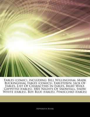Articles on Fables (Comic), Including: Bill Willingham, Mark Buckingham ...