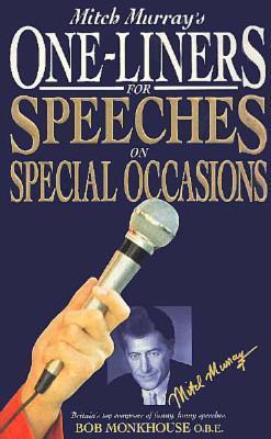 Mitch Murray's One Liners for Special Occasions by Mitch Murray | Goodreads