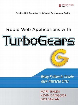 Rapid Web Applications with TurboGears: Using Python to Create Ajax ...