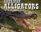 American Alligators by Steve Potts | Goodreads