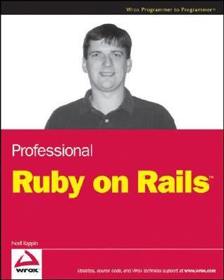 Professional Ruby on Rails by Noel Rappin | Goodreads