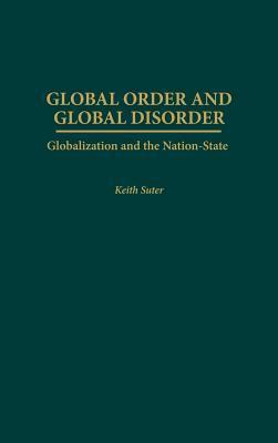 Global Order and Global Disorder: Globalization and the Nation-State by ...