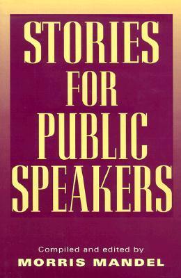 Stories for Public Speakers by Morris Mandel | Goodreads