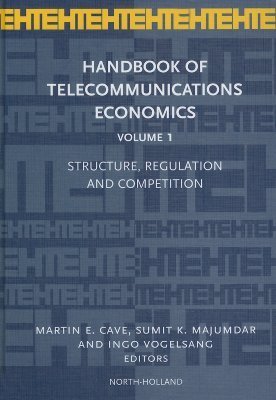 Handbook of Telecommunications Economics, Volume 1 by Martin E. Cave ...