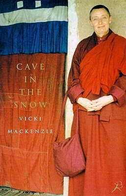 Cave in the Snow : A Western Woman's Quest for Enlightenment by Vicki ...