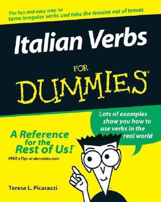 Italian Verbs For Dummies by Teresa L. Picarazzi | Goodreads
