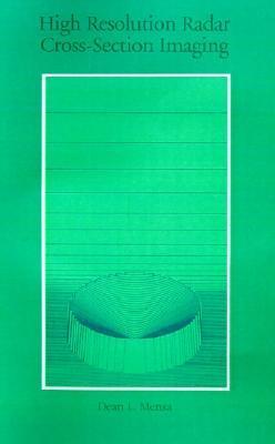High Resolution Radar Cross-Section Imaging (Artech House Radar Library ...