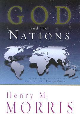 God and the Nations: The History and Future of Nations according to the ...