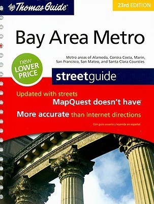 The Thomas Guide Bay Area Metro, California Street Guide, 23rd Edition ...