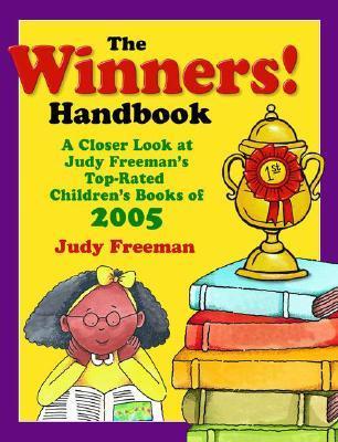 The WINNERS! Handbook: A Closer Look at Judy Freeman's Top-Rated ...