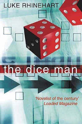 The Dice Man by Luke Rhinehart | Goodreads
