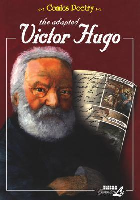 The Adapted Victor Hugo (Comics Poetry) by Efix | Goodreads