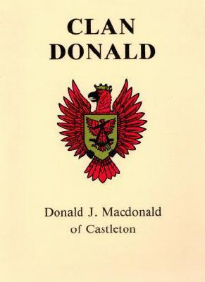 Clan Donald by Lord Macdonald | Goodreads