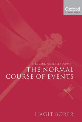 Structuring Sense: Volume II: The Normal Course of Events by Hagit ...