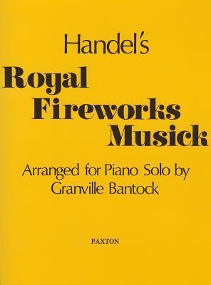Handel: Royal Fireworks Musick Arranged for Piano Solo by Granville ...