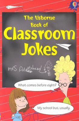 The Usborne Book of Classroom Jokes by Leonard Le Rolland | Goodreads