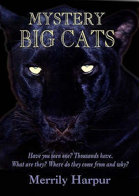 Mystery Big Cats by Merrily Harpur | Goodreads
