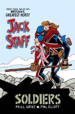 Jack Staff Volume 2: Soldiers (Jack Staff Tp) by Paul Grist | Goodreads