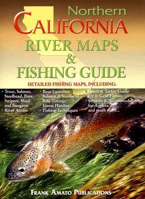 Northern California River Maps & Fishing Guide by Staff | Goodreads