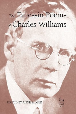 The Taliessin Poems of Charles Williams by Anne Ridler | Goodreads