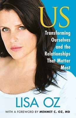 US: Transforming Ourselves and the Relationships that Matter Most by ...
