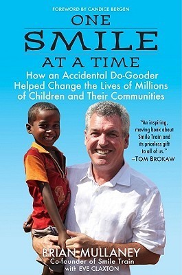 One Smile at a Time by Brian Mullaney | Goodreads