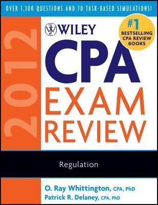 Wiley CPA Exam Review 2012, Regulation by O. Ray Whittington | Goodreads