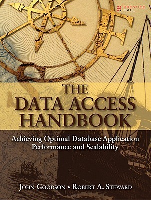 The Data Access Handbook: Achieving Optimal Database Application Performance and Scalability by ...