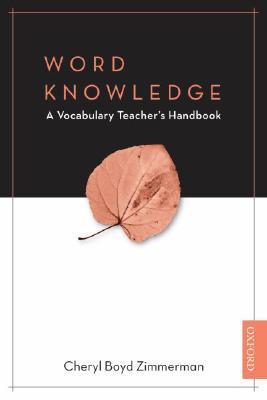 Word Knowledge: A Vocabulary Teacher's Handbook by Cheryl Boyd ...