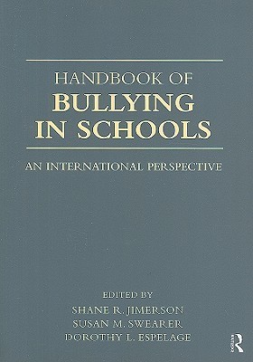 Handbook of Bullying in Schools by Shane R. Jimerson | Goodreads