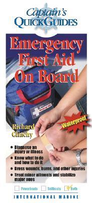 Emergency First Aid On Board: A Captain's Quick Guide by Richard A ...